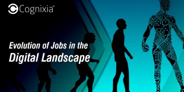 Evolution of Jobs in the Digital Landscape | Cognixia