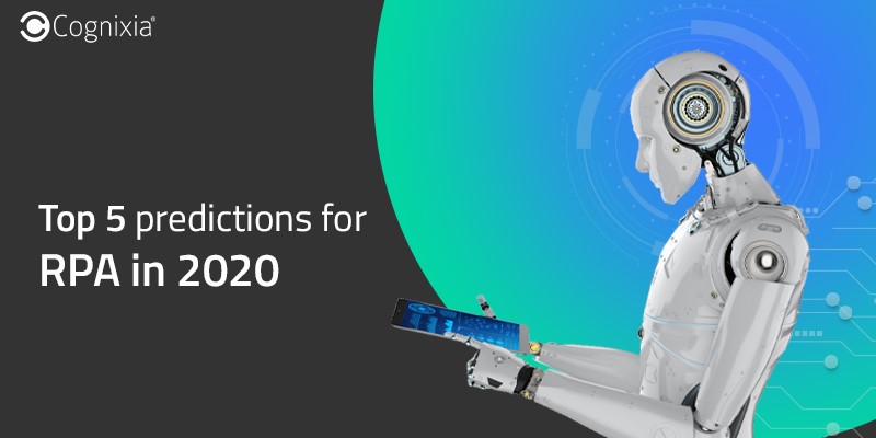 Top 5 predictions for RPA in 2020 | Cognixia
